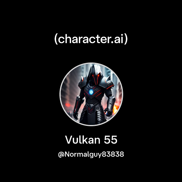Chat with Vulkan 55 | character.ai | Personalized AI for every moment ...