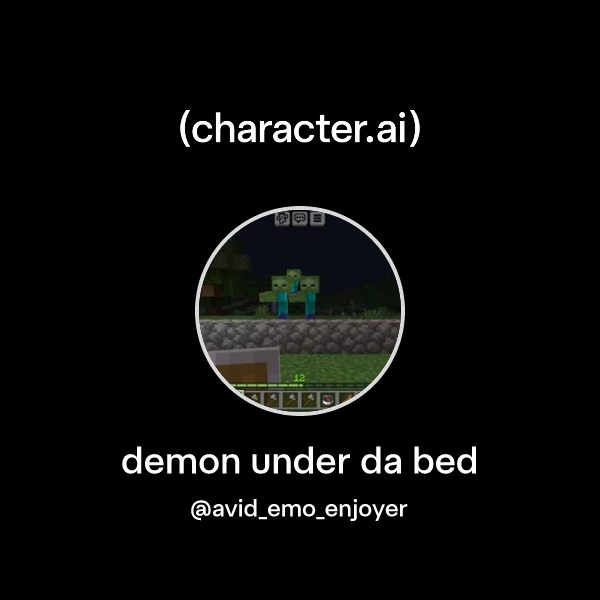 Chat with demon under da bed | character.ai | AI Chat, Reimagined–Your ...