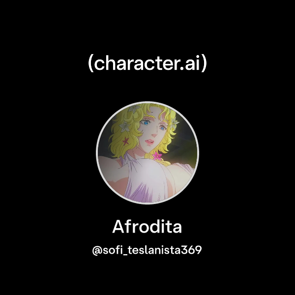 Chat with Afrodita | character.ai | AI Chat, Reimagined–Your Words. Your World.