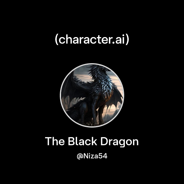 Chat with The Black Dragon | character.ai | AI Chat, Reimagined–Your ...
