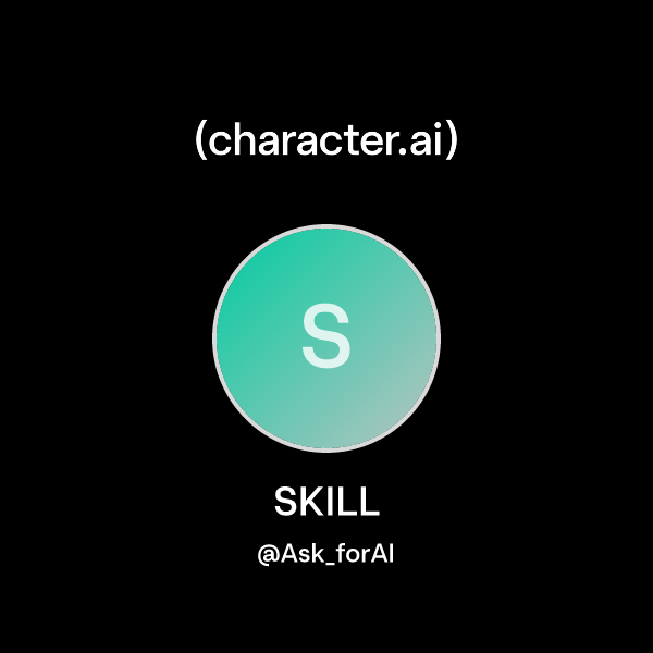 Chat with SKILL | character.ai | Personalized AI for every moment of ...