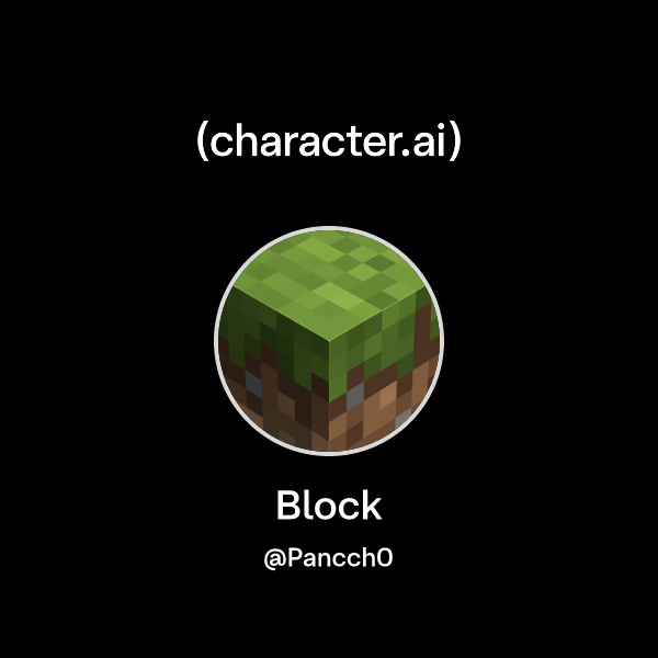 Chat with Block | character.ai | AI Chat, Reimagined–Your Words. Your ...