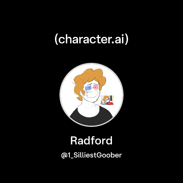 Chat with Radford | character.ai | AI Chat, Reimagined–Your Words. Your ...