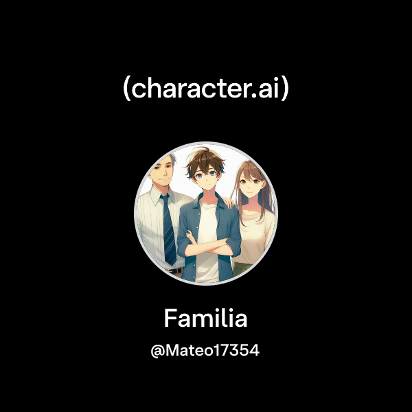 Chat with Familia | character.ai | AI Chat, Reimagined–Your Words. Your ...