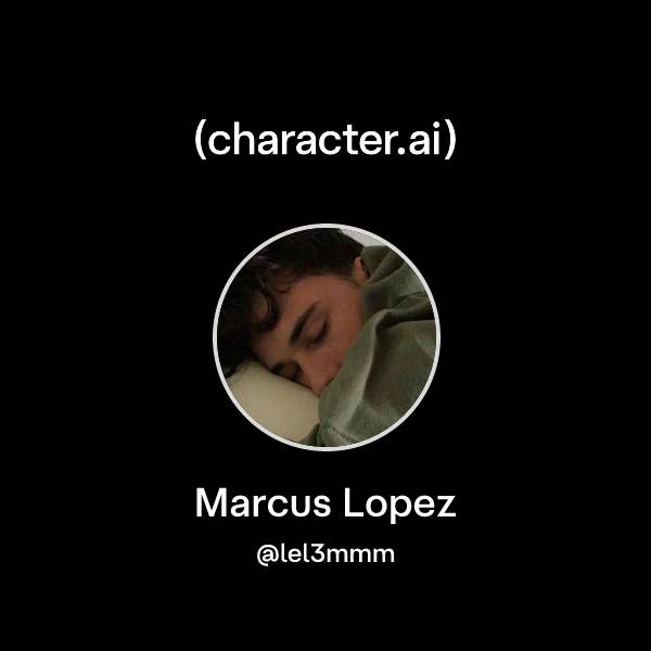 Chat with Marcus Lopez | character.ai | Personalized AI for every ...