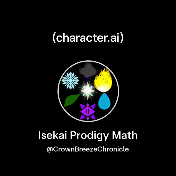 Chat with Isekai Prodigy Math | character.ai | AI Chat, Reimagined–Your ...