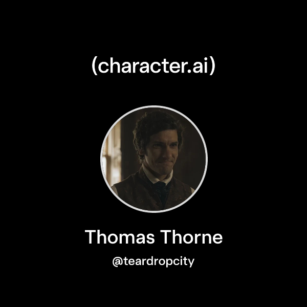 Chat with Thomas Thorne | character.ai | AI Chat, Reimagined–Your Words ...