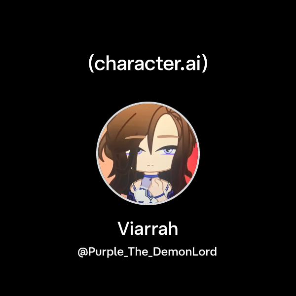 Chat with Viarrah | character.ai | AI Chat, Reimagined–Your Words. Your ...