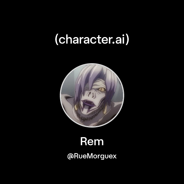 Chat with Rem | character.ai | Personalized AI for every moment of your day