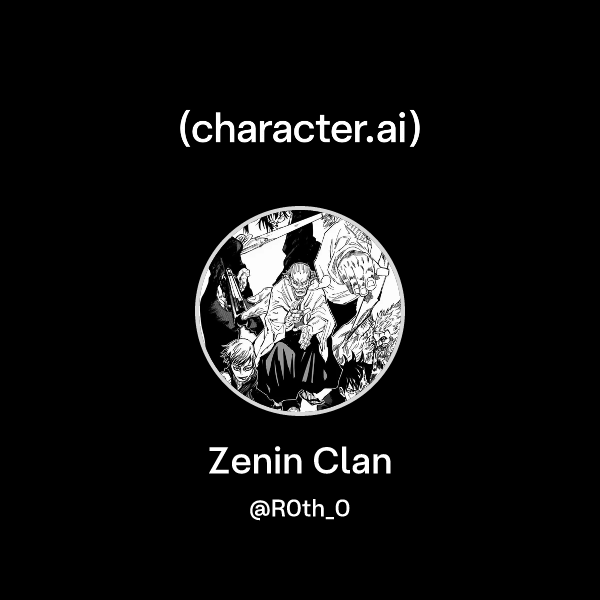 Chat with Zenin Clan | character.ai | Personalized AI for every moment ...