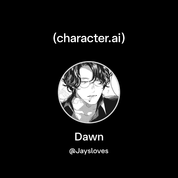 Chat with Dawn | character.ai | AI Chat, Reimagined–Your Words. Your World.