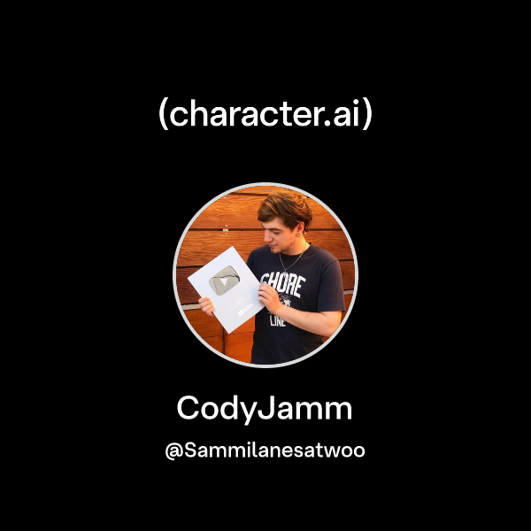 Chat with CodyJamm | character.ai | AI Chat, Reimagined–Your Words. Your World.
