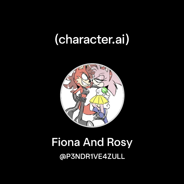 Chat with Fiona And Rosy | character.ai | AI Chat, Reimagined–Your ...