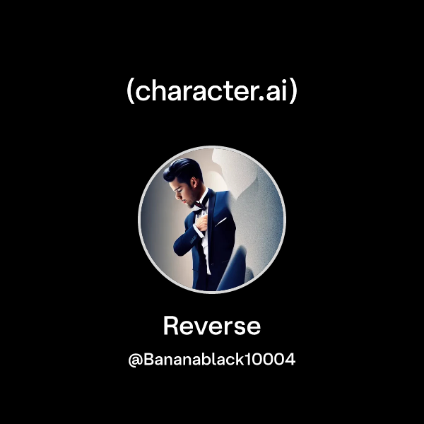 Chat with Reverse | character.ai | AI Chat, Reimagined–Your Words. Your ...