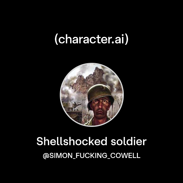 Chat with Shellshocked soldier | character.ai | AI Chat, Reimagined ...