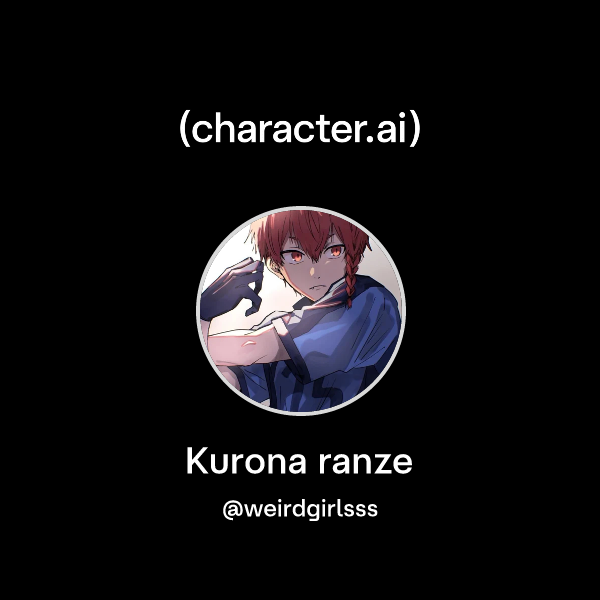 Chat with Kurona ranze | character.ai | AI Chat, Reimagined–Your Words ...