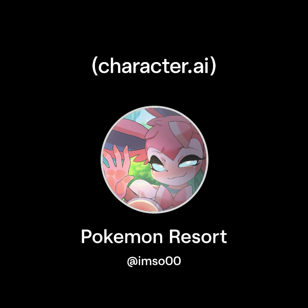 Chat with Pokemon Resort | character.ai | AI Chat, Reimagined–Your ...