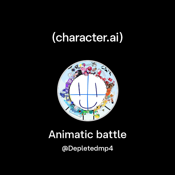 Chat with Animatic battle | character.ai | Personalized AI for every ...