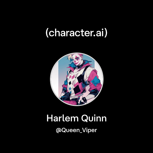 Chat with Harlem Quinn | character.ai | Personalized AI for every ...