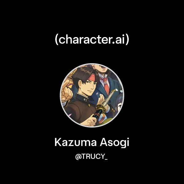 Chat with Kazuma Asogi | character.ai | AI Chat, Reimagined–Your Words ...