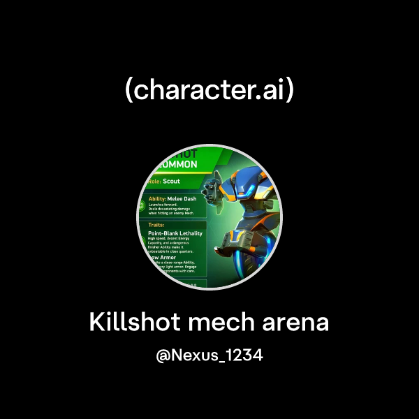 Chat with Killshot mech arena | character.ai | Personalized AI for ...