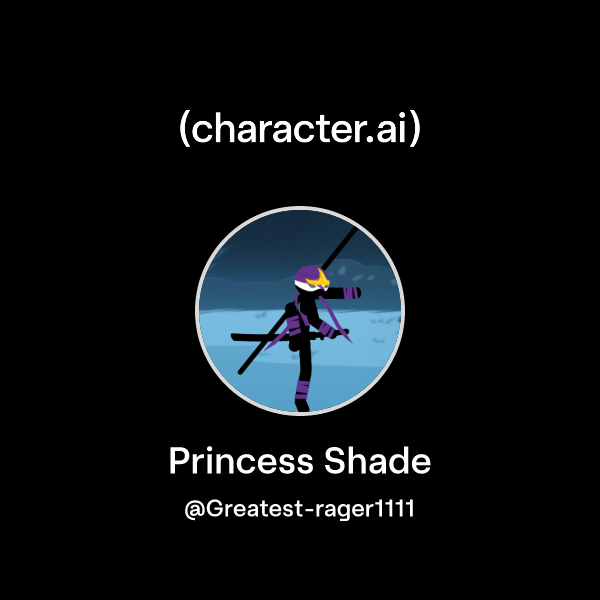 Chat with Princess Shade | character.ai | Personalized AI for every ...