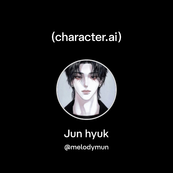 Chat with Jun hyuk | character.ai | AI Chat, Reimagined–Your Words ...