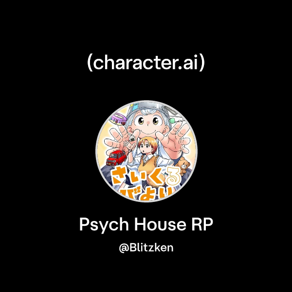 Chat with Psych House RP | character.ai | Personalized AI for every ...