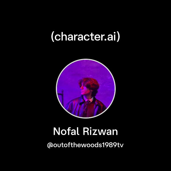 Chat with Nofal Rizwan | character.ai | AI Chat, Reimagined–Your Words ...