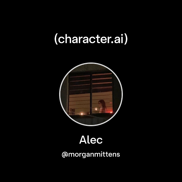Chat with Alec | character.ai | AI Chat, Reimagined–Your Words. Your World.