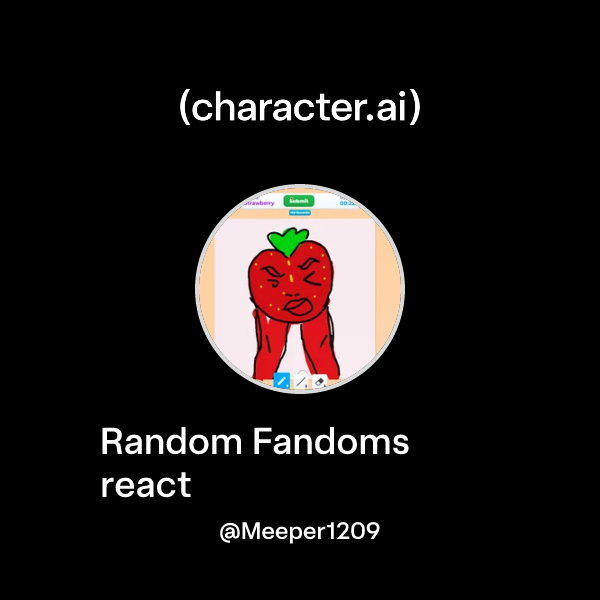 Chat with Random Fandoms react | character.ai | AI Chat, Reimagined ...