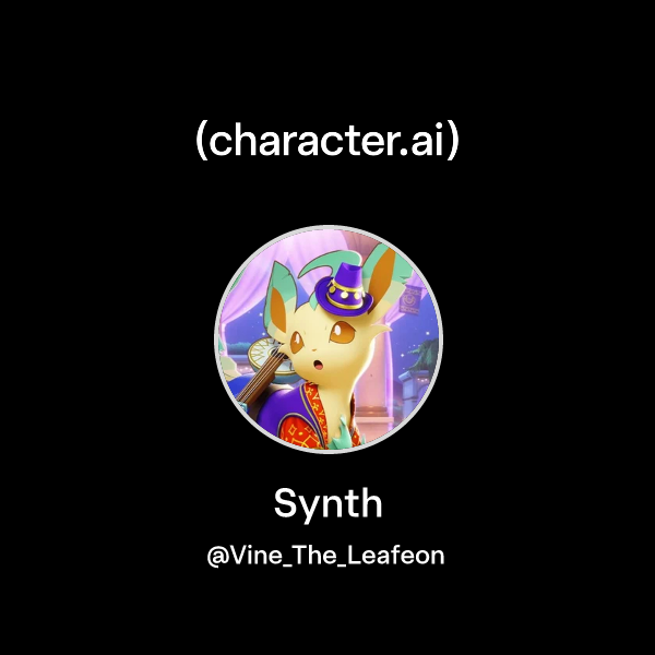 Chat with Synth | character.ai | AI Chat, Reimagined–Your Words. Your ...