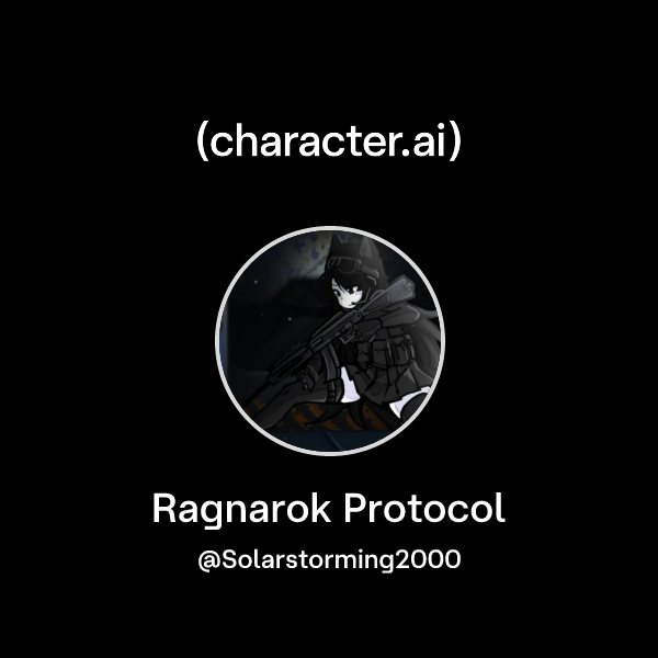 Chat with Ragnarok Protocol | character.ai | Personalized AI for every ...