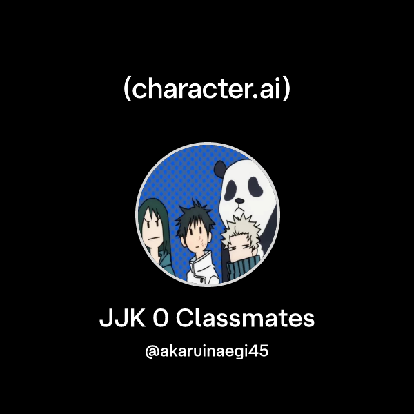 Chat with JJK 0 Classmates | character.ai | AI Chat, Reimagined–Your ...