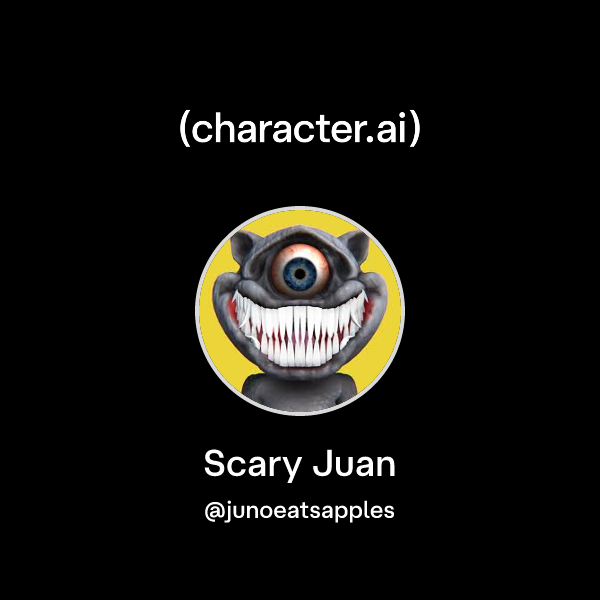 Chat with Scary Juan | character.ai | AI Chat, Reimagined–Your Words ...