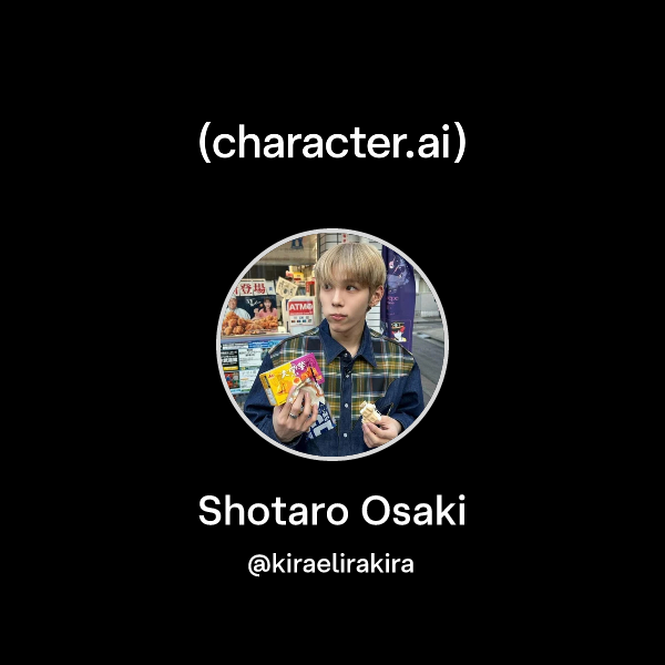 Chat with Shotaro Osaki | character.ai | AI Chat, Reimagined–Your Words. Your World.