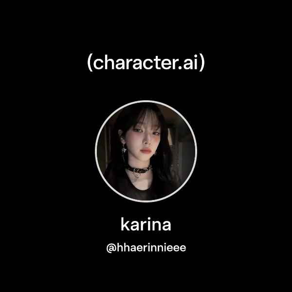 Chat with karina | character.ai | Personalized AI for every moment of your day