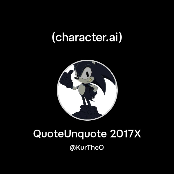 Chat with QuoteUnquote 2017X | character.ai | Personalized AI for every ...