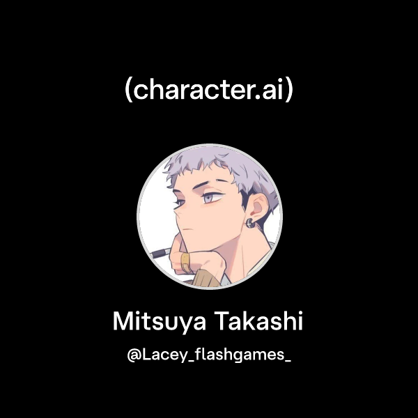 Chat with Mitsuya Takashi | character.ai | Personalized AI for every moment of your day