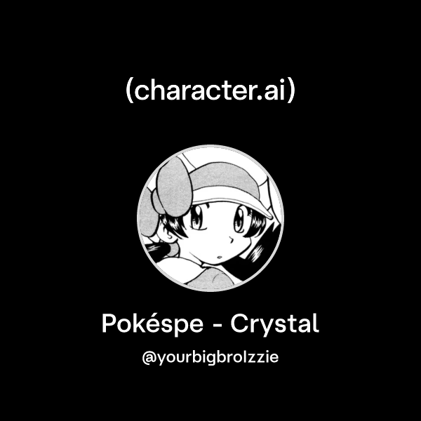 Chat with Pokéspe - Crystal | character.ai | AI Chat, Reimagined–Your ...