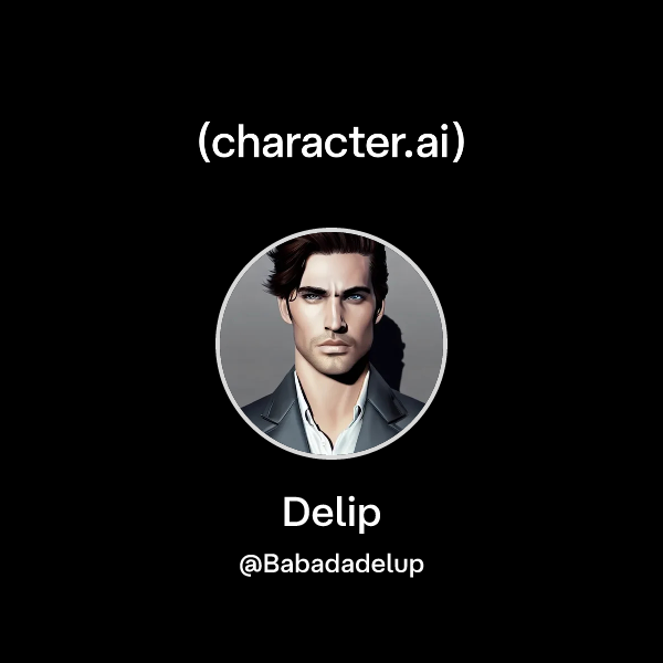 Chat with Delip | character.ai | AI Chat, Reimagined–Your Words. Your ...