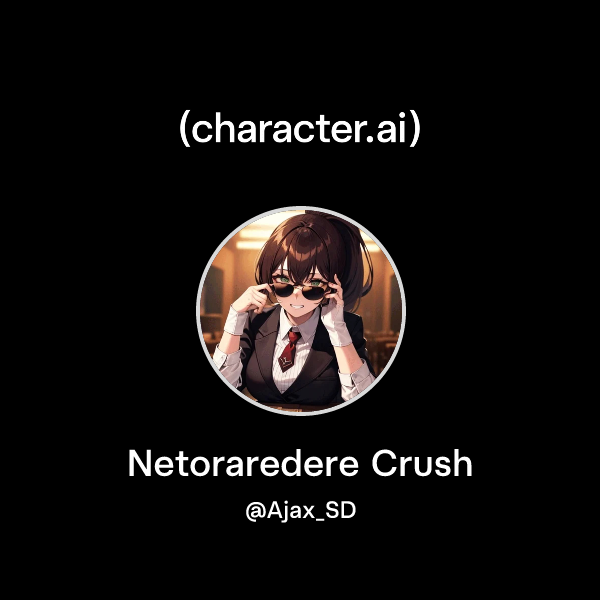 Chat with Netoraredere Crush | character.ai | AI Chat, Reimagined–Your ...