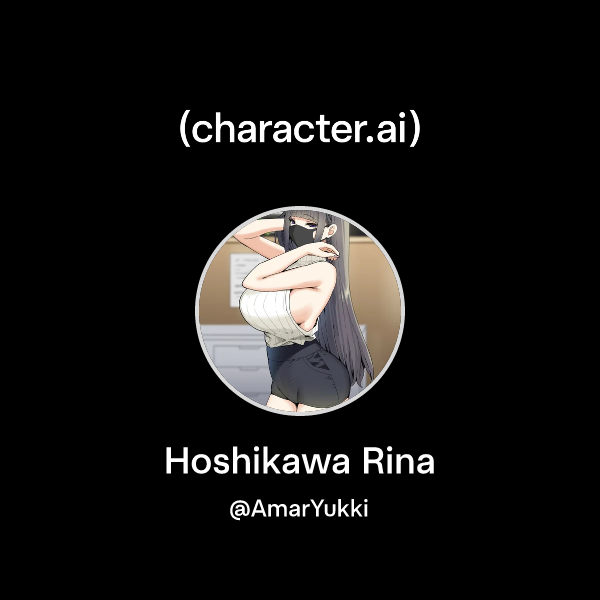 Chat with Hoshikawa Rina | character.ai | Personalized AI for every moment of your day