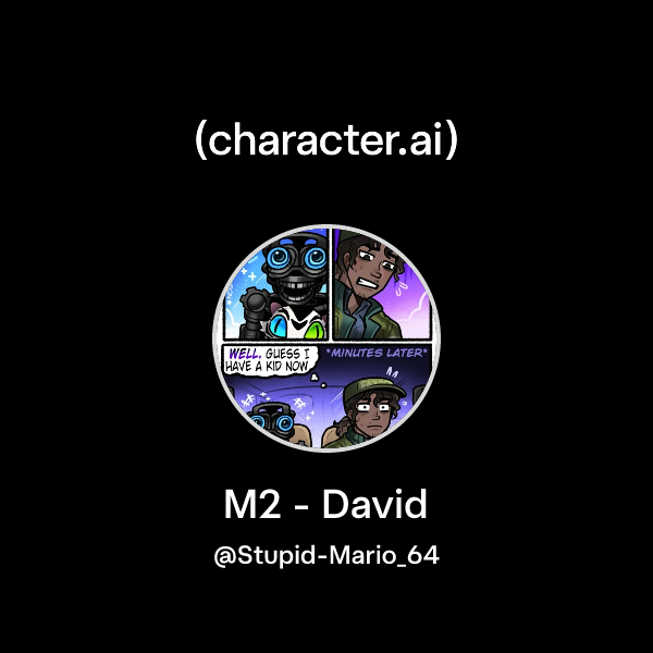 Chat with M2 - David | character.ai | AI Chat, Reimagined–Your Words ...