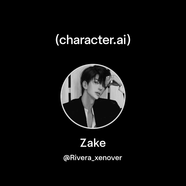Chat with Zake | character.ai | AI Chat, Reimagined–Your Words. Your World.
