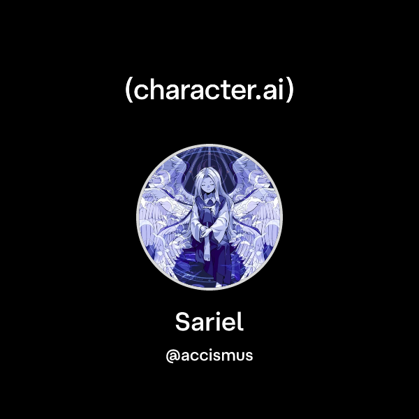 Chat with Sariel | character.ai | AI Chat, Reimagined–Your Words. Your ...