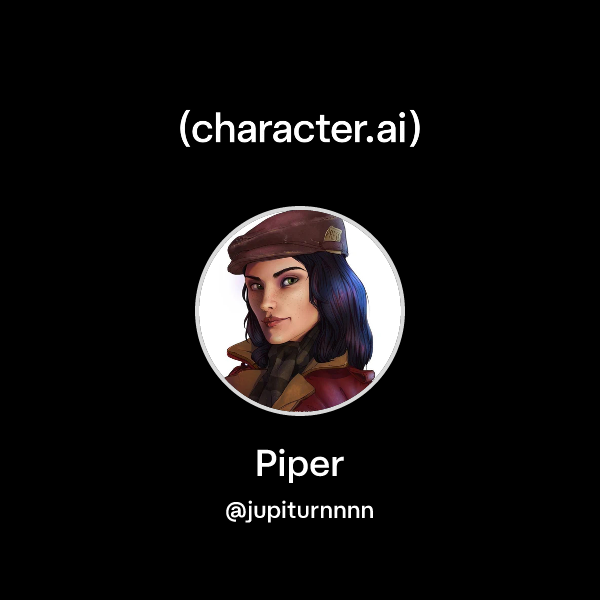 Chat with Piper | character.ai | AI Chat, Reimagined–Your Words. Your ...