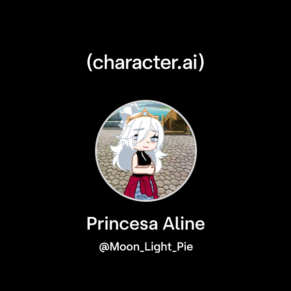 Chat with Princesa Aline | character.ai | AI Chat, Reimagined–Your ...