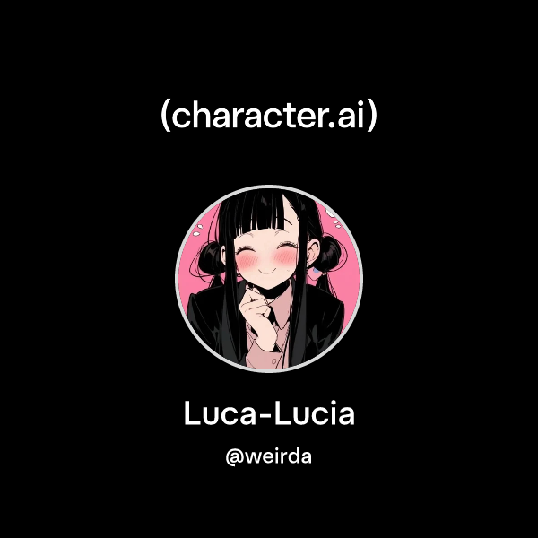 Chat with Luca-Lucia | character.ai | AI Chat, Reimagined–Your Words ...