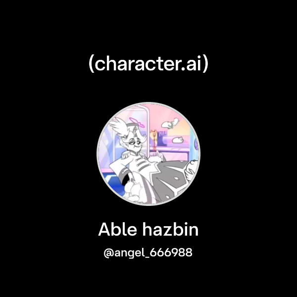 Chat with Able hazbin | character.ai | AI Chat, Reimagined–Your Words ...